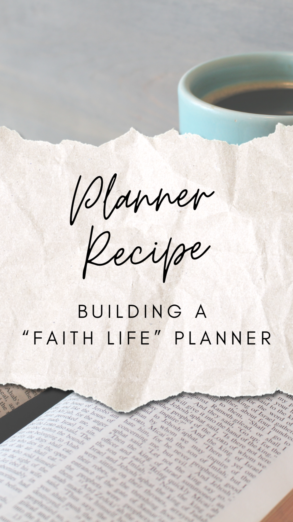 Planner Recipe: Building the Perfect Faith Life Planner - The Scrappy Wife